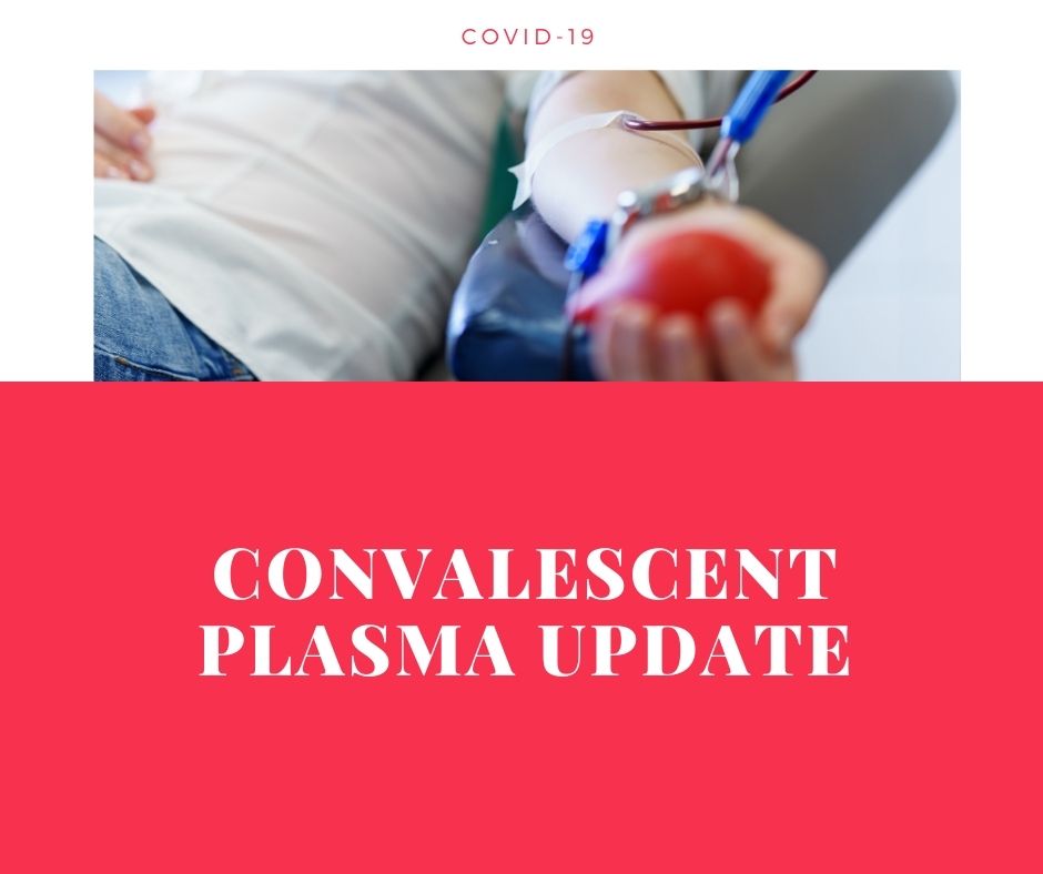 Convalescent Plasma Update - Blood Bank of Alaska