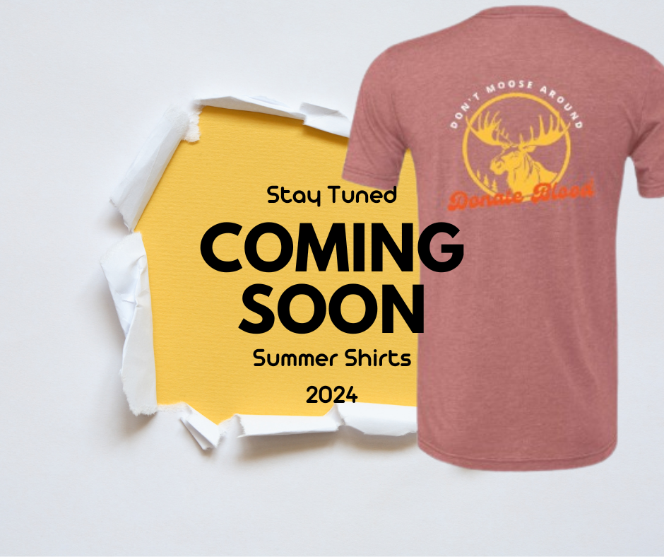 Summer T-Shirts Coming Soon - Blood Bank of Alaska